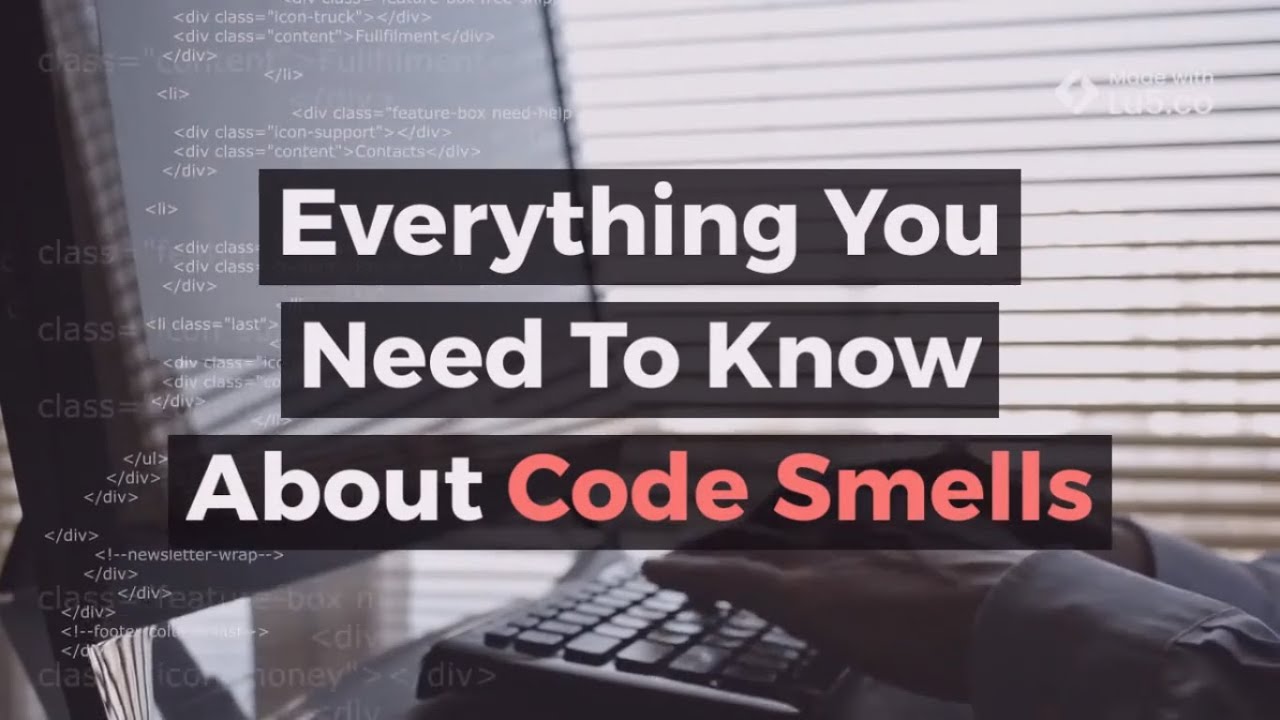 Everything You Need To Know About Code Smells Youtube