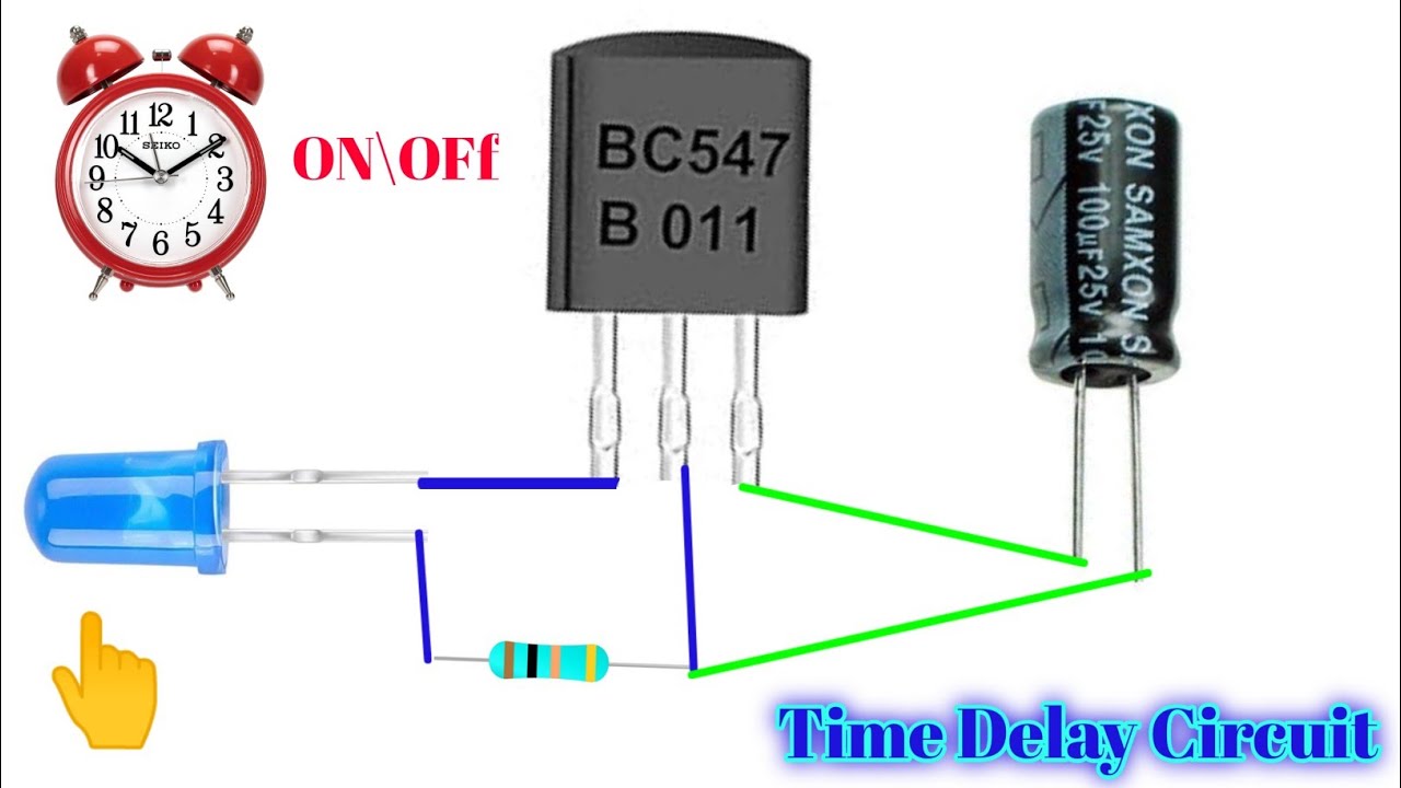 Make A Time Delay Circuit Using Bc547 Transistor Youtube
