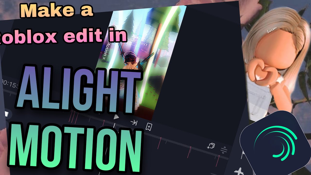 Make An Roblox Edit In Alight Motion Tutorial Youtube