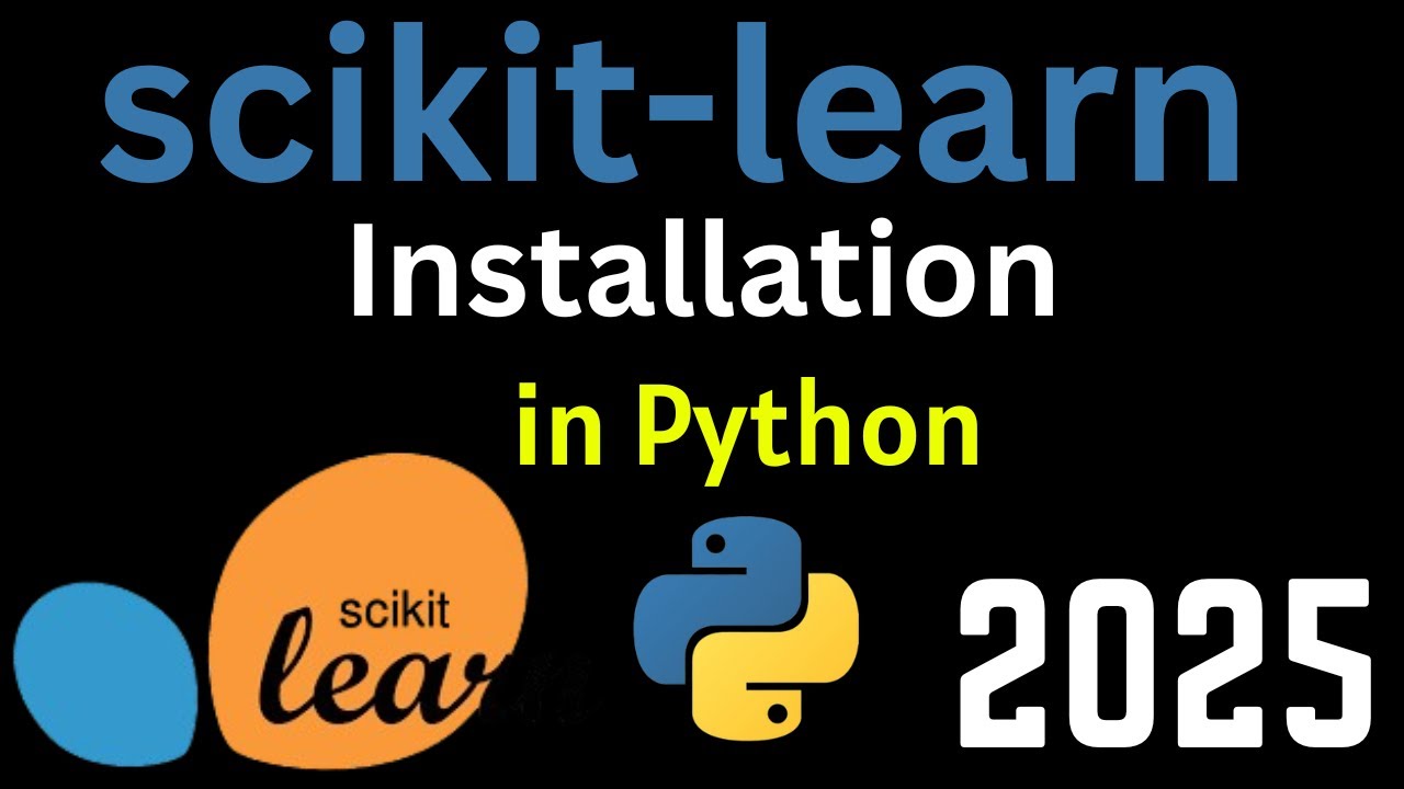 Install Scikit Learn On Python 2025 Install Scikit Learn In Python