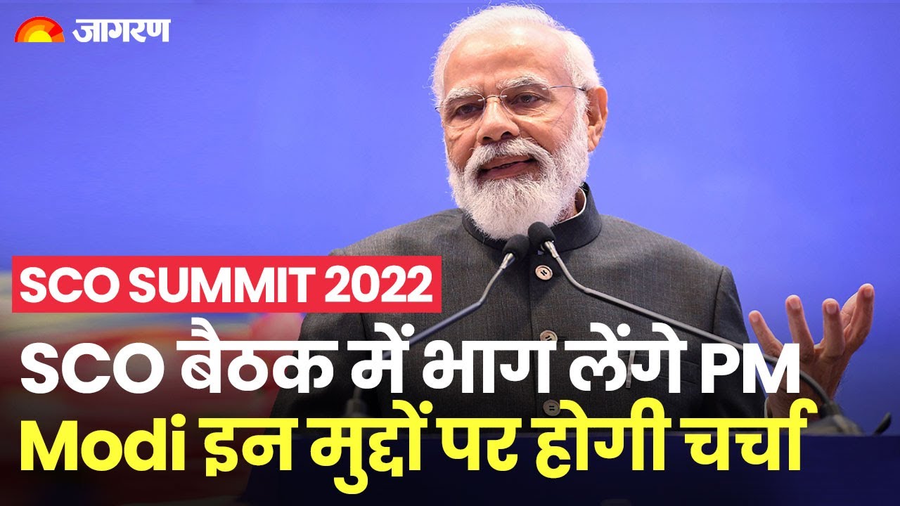 Sco Summit 2022 Pm Modi Will Attend Sco Summit Today These Issues
