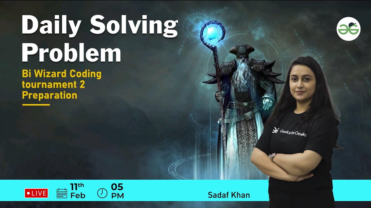 Daily Problem Solving Bi Wizard Coding Tournament 2 Prepration Sadaf