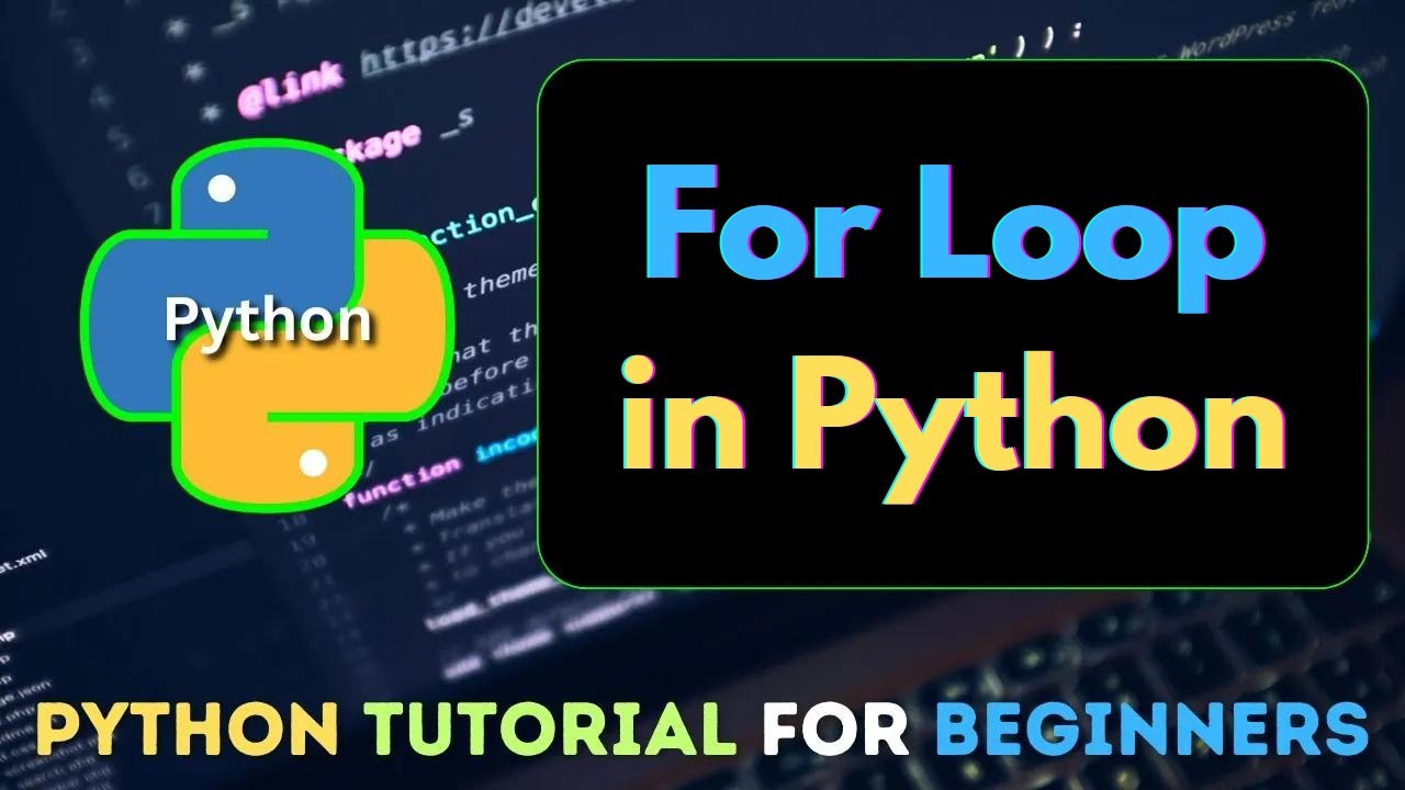 9 How To Use For Loop In Python Python Tutorial For Beginners Youtube