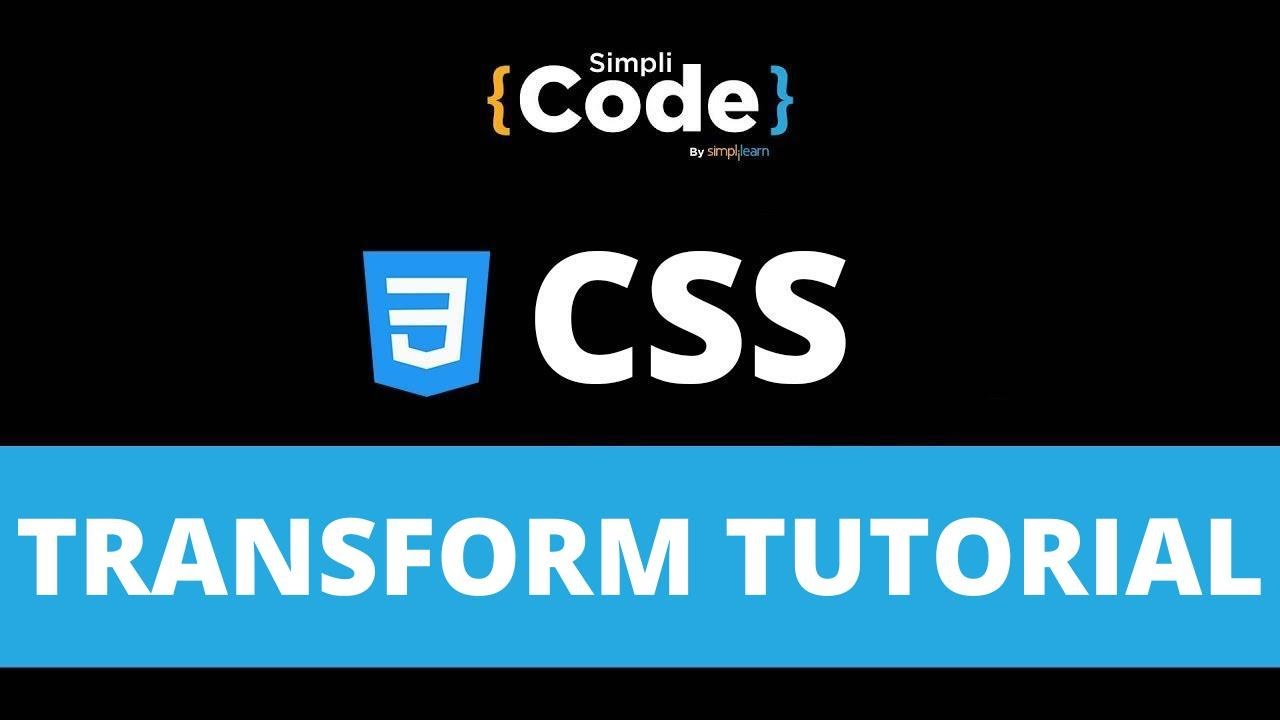 Css Transform Tutorial Css Transform Property Css Tutorial For