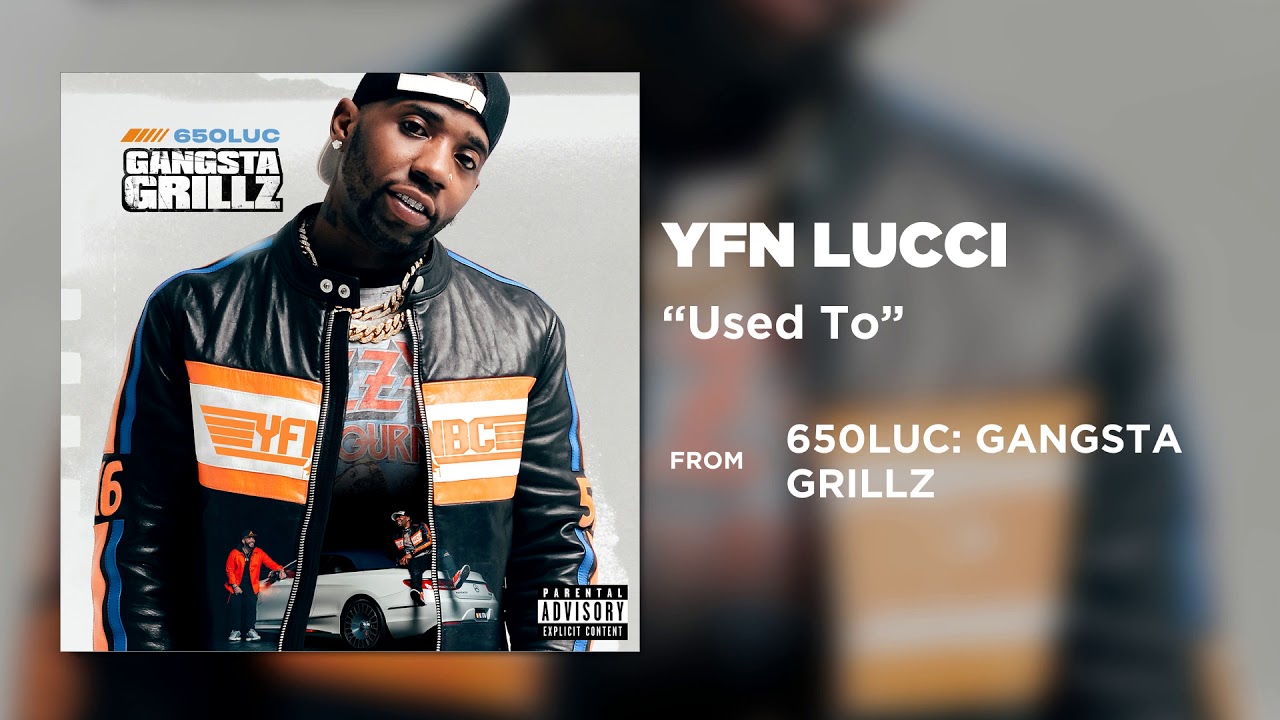 Yfn Lucci Used To Official Audio Youtube