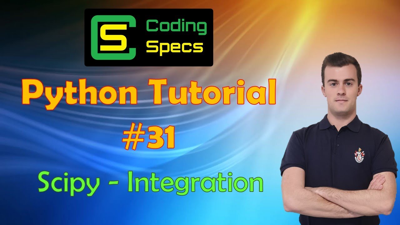 Python Tutorial 31 Scipy Integration Youtube