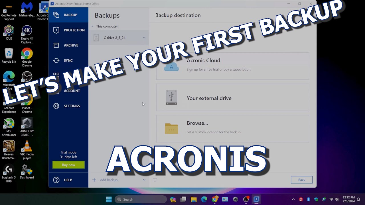 How To Download Acronis And Make Your First Backup Youtube