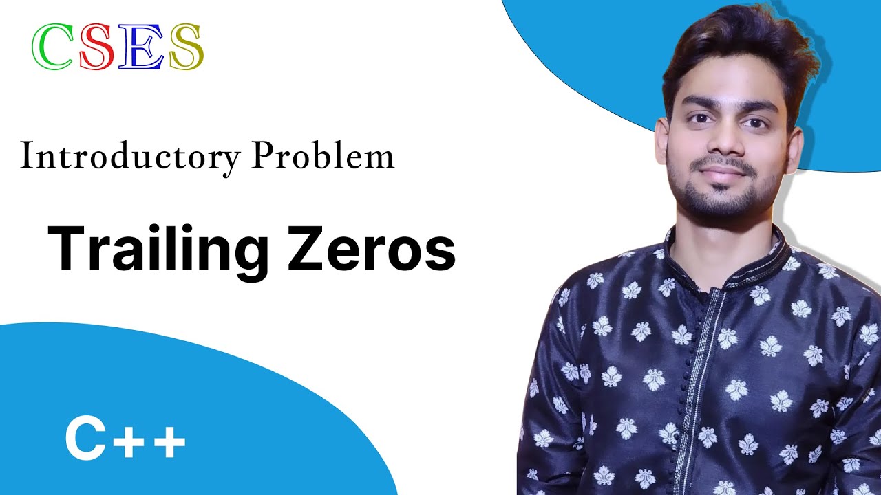 Trailing Zeros Cses Introductory Problems Devraj Youtube