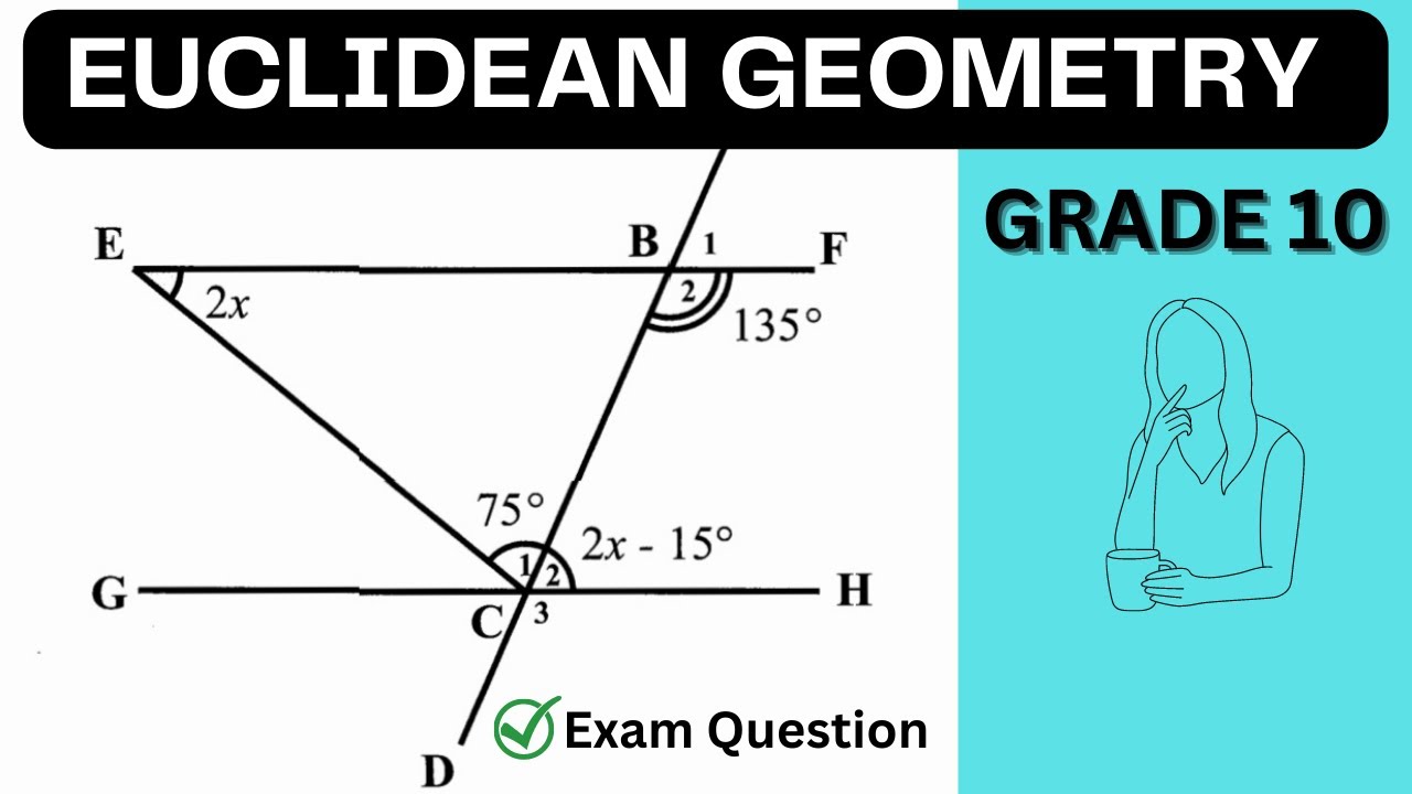 Euclidean Geometry Grade 10 Parallel Lines Problem Youtube