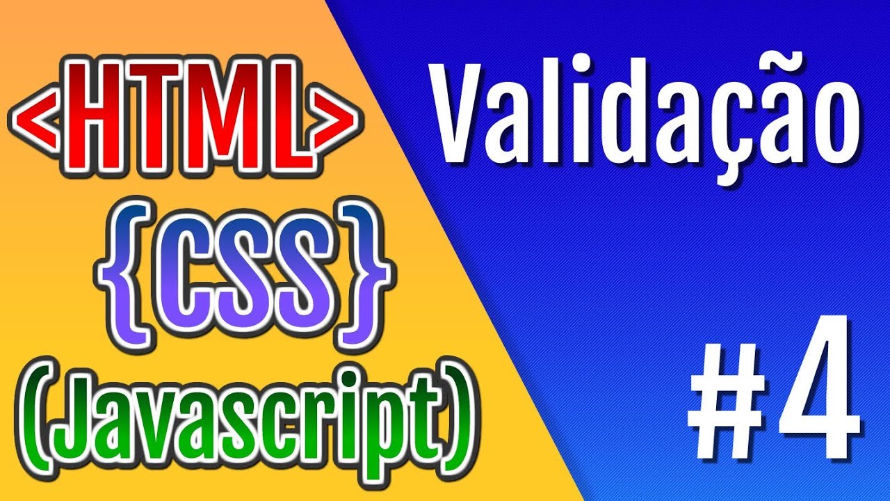 Curso Html Css E Javascript Aula 4 Validação Youtube
