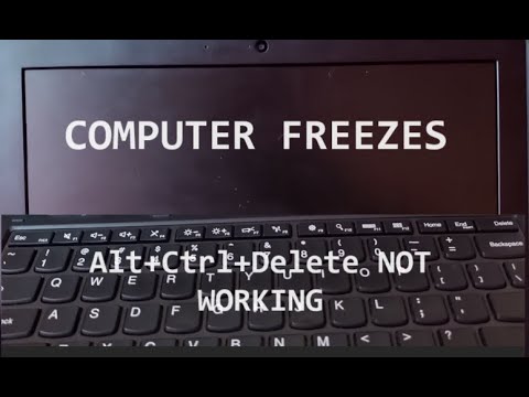 Computer Freezes Time To Time Ctrl Alt Delete Not Working Fix