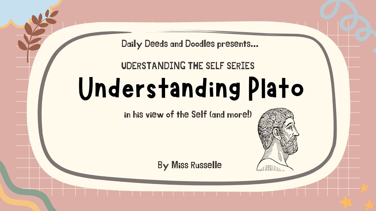 Understanding The Self Series Philosophical Perspective Of Plato