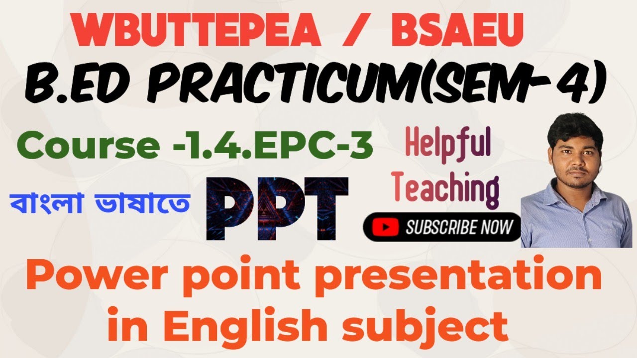 B Ed 4th Sem Practicum Course 1 4 Epc 3 Power Point Presentation Ppt