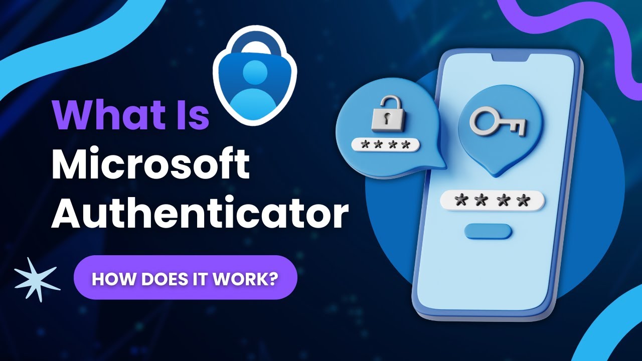 What Is Microsoft Authenticator How Does It Work Youtube