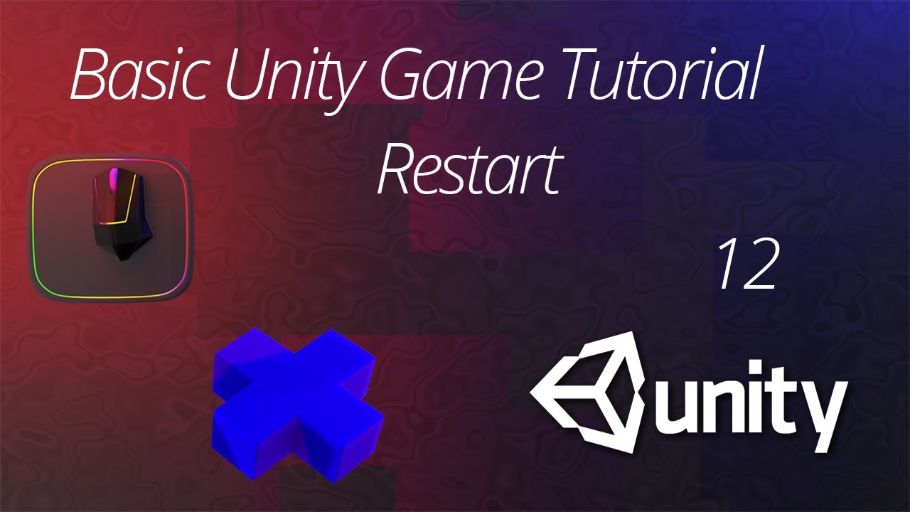 Basic Unity Tutorial Restart Part 12 Youtube