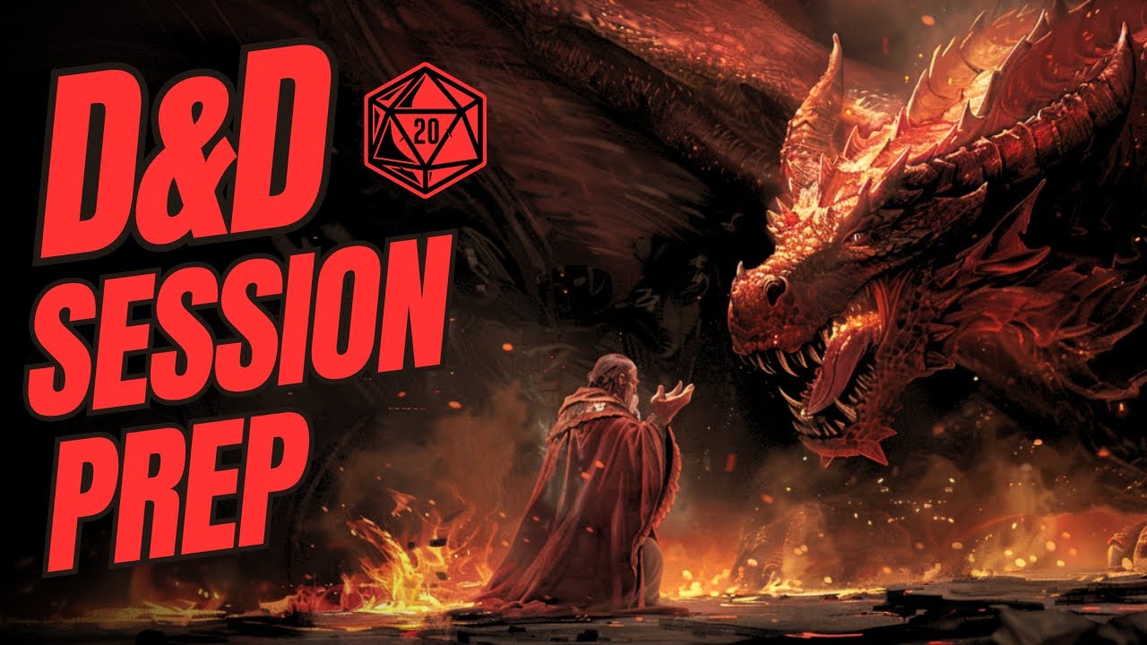D D Session Prep 5 Things To Do Every Time Dungeons Dragons Gm
