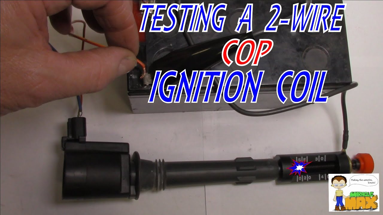 Testing A 2 Wire Cop Ignition Coil Youtube