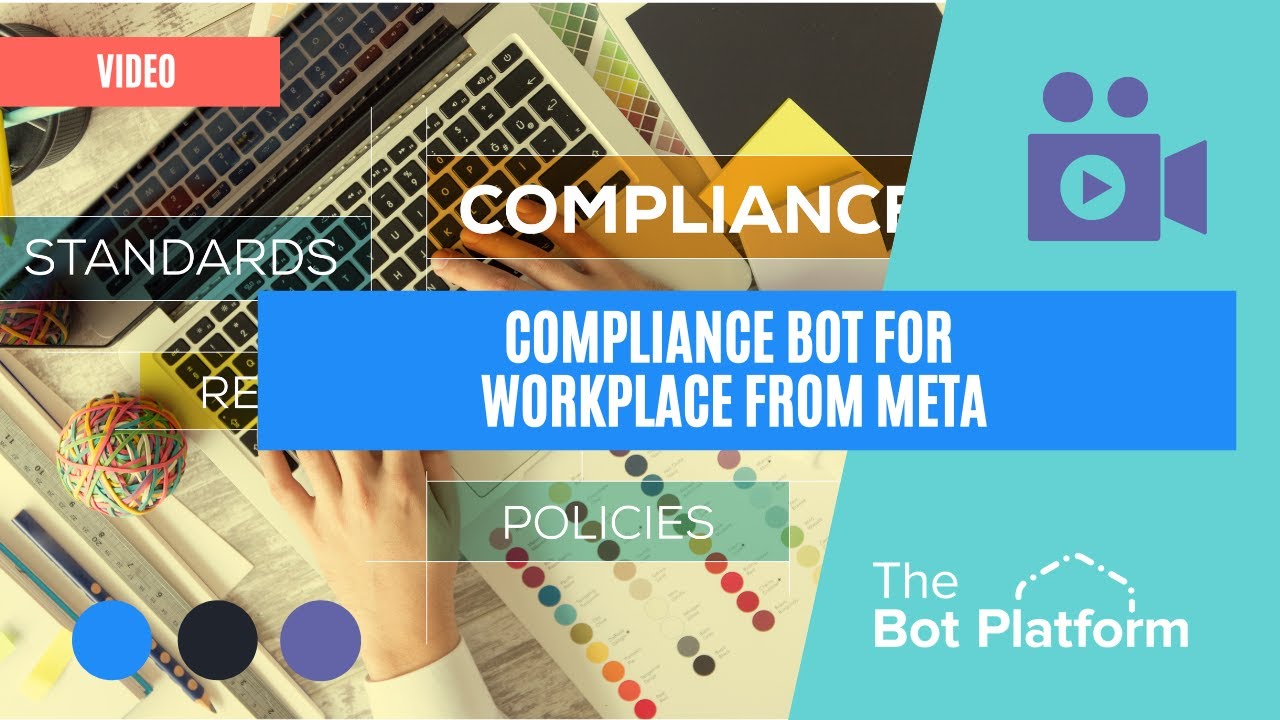 Compliance Bot For Workplace From Facebook Youtube