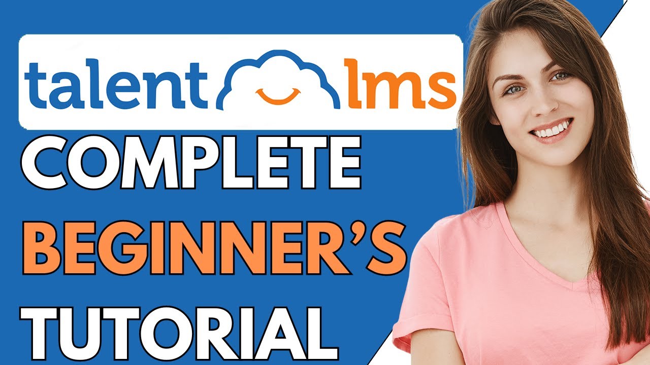 How To Use Talentlms 2024 Talentlms Tutorial For Beginners How To