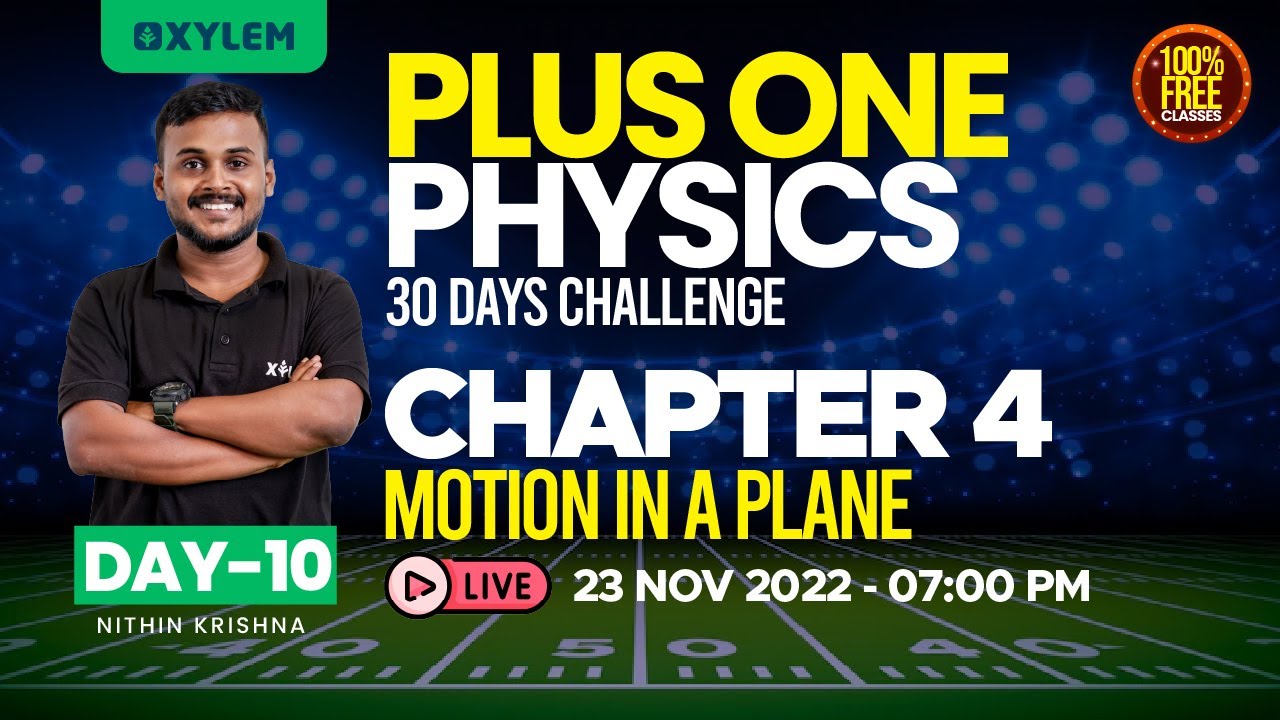 Plus One Physics Chapter 4 Motion In A Plane Xylem 1 2 Youtube