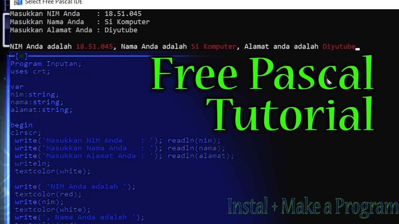 Tutorial Instal Free Pascal Dan Membuat Program Inputan Sederhana