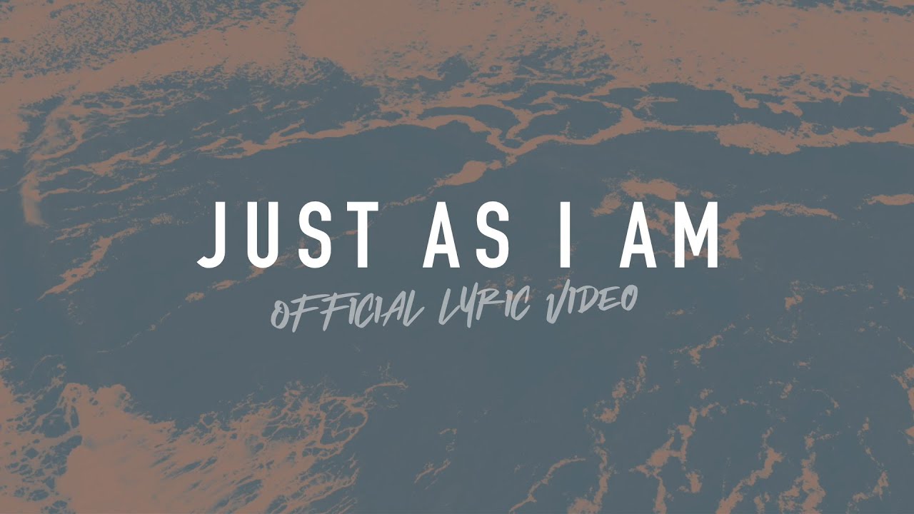 Just As I Am Reawaken Hymns Official Lyric Video Chords Chordify