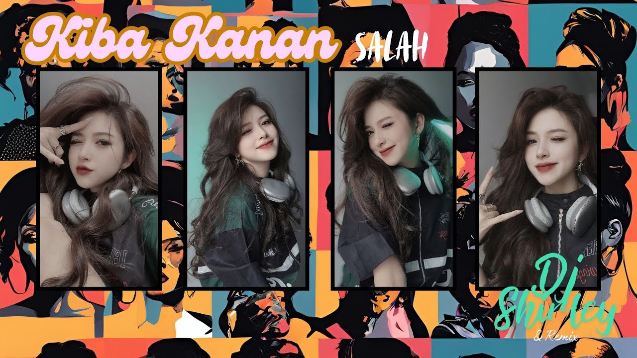Kiba Kanan Salah Dj Shirley Edm Ibanpop Hitsong Kibakanansalah