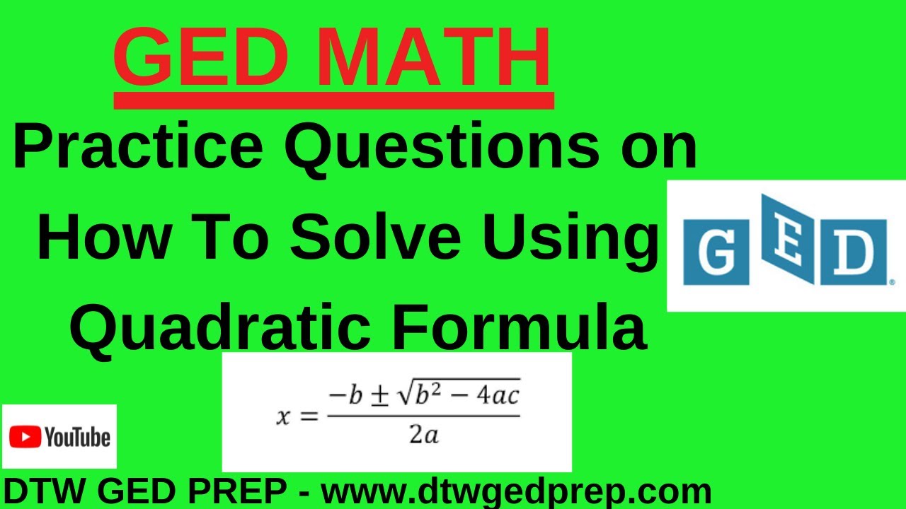 Ged Math 2023 How To Solve Using Quadratic Formula Youtube