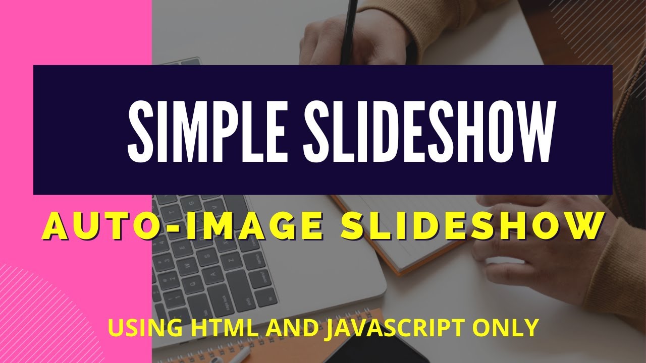 Simple Slideshow Auto Image Slideshow Using Html And Javascript