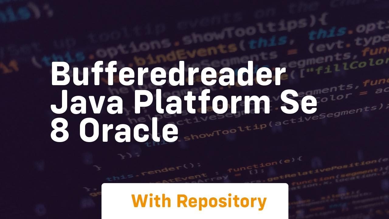 Bufferedreader Java Platform Se 8 Oracle Youtube