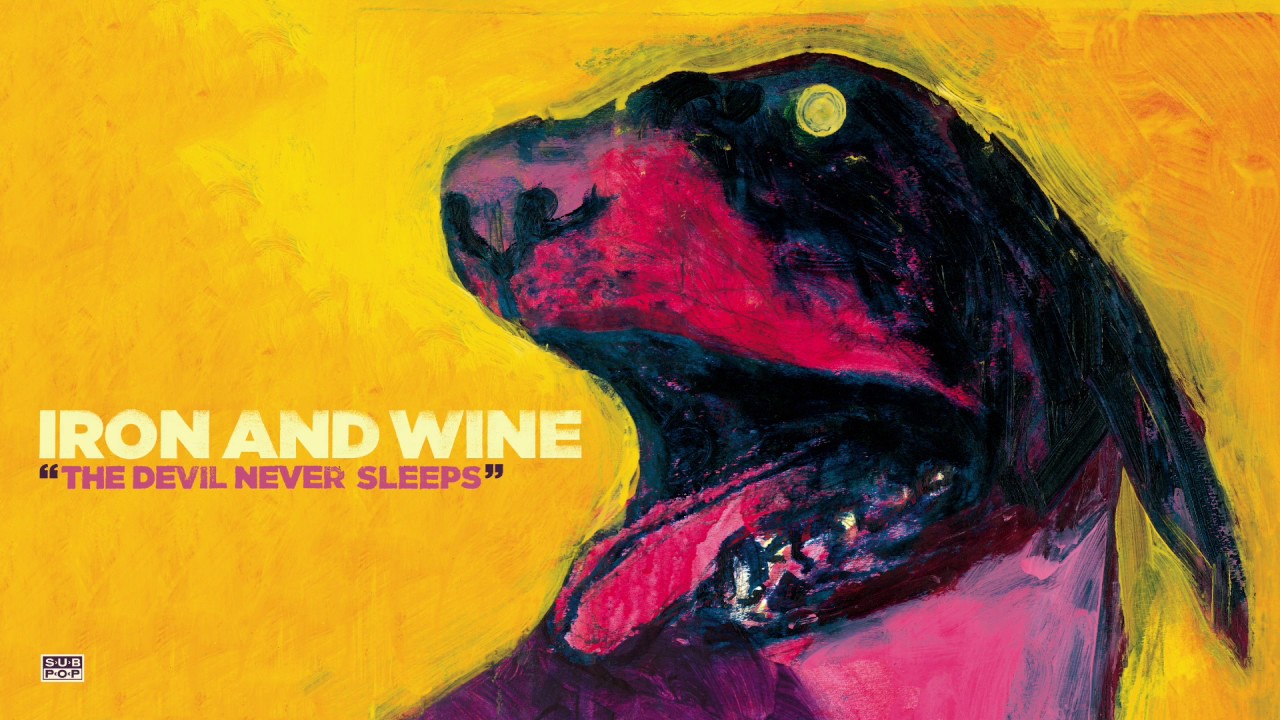Iron Wine The Devil Never Sleeps Youtube