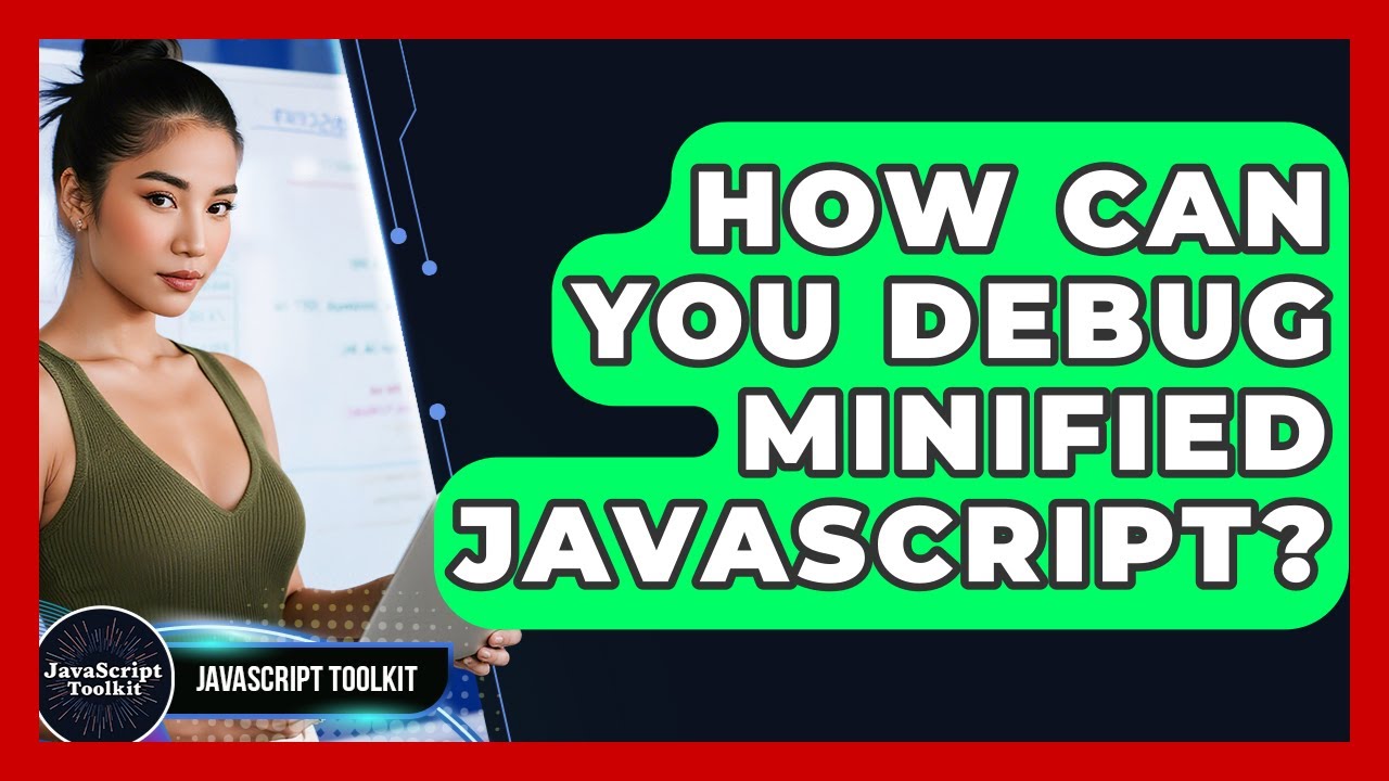 How Can You Debug Minified Javascript Javascript Toolkit Youtube