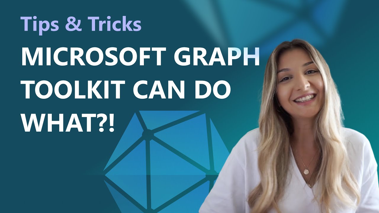 Microsoft Graph Toolkit Can Do What Tips Tricks Youtube