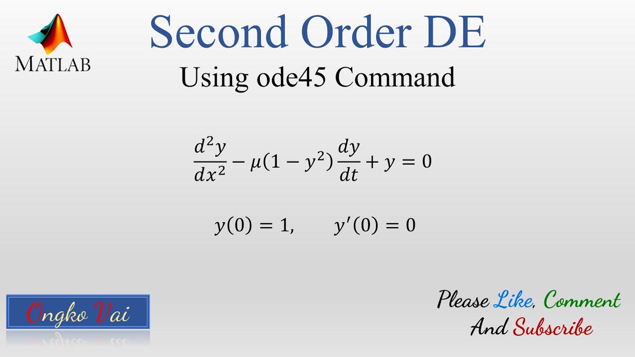 Solving Second Order Ode Using Ode45 Van Der Pol Equation Numerical