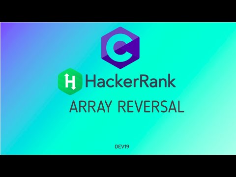 12 1 Array Reversal Hackerrank C Solutions Youtube