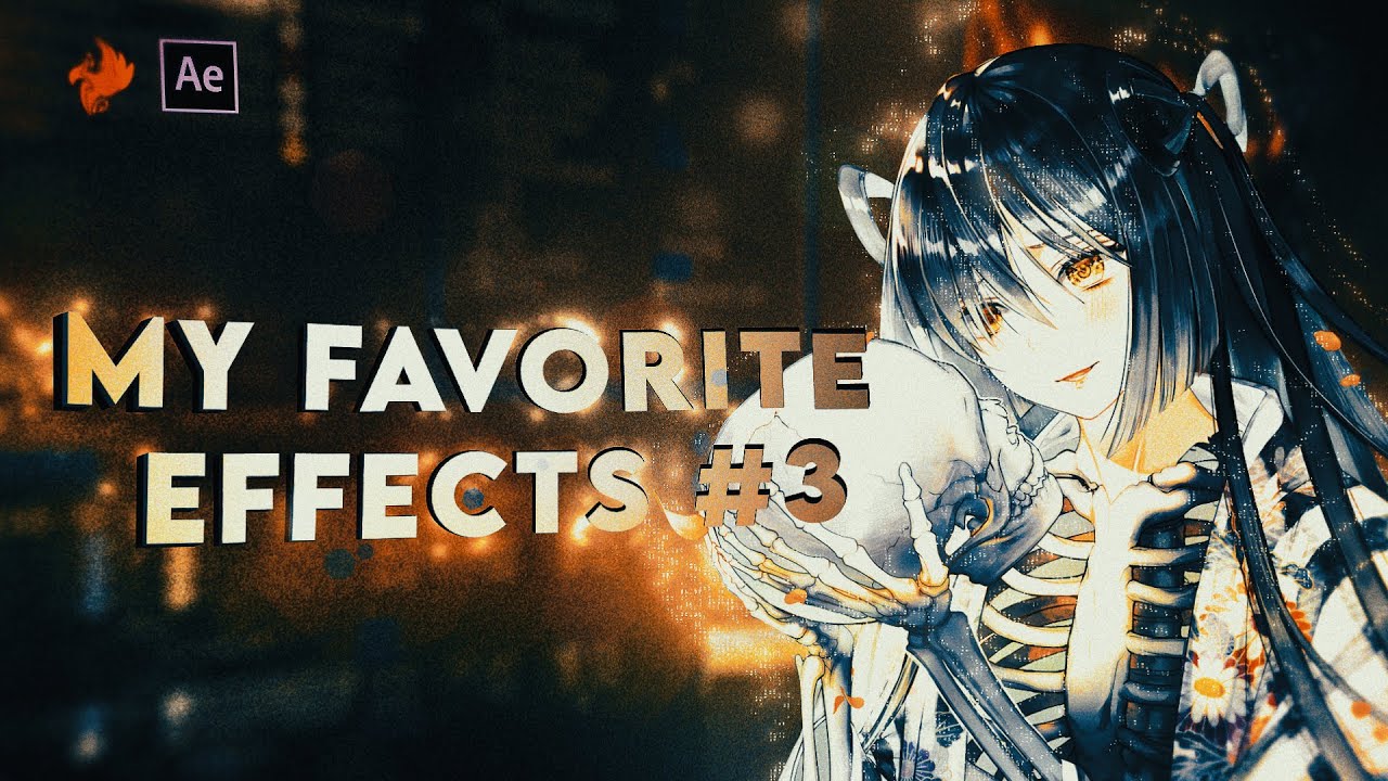 My Favorite Effects 3 After Effects Amv Tutorial Youtube