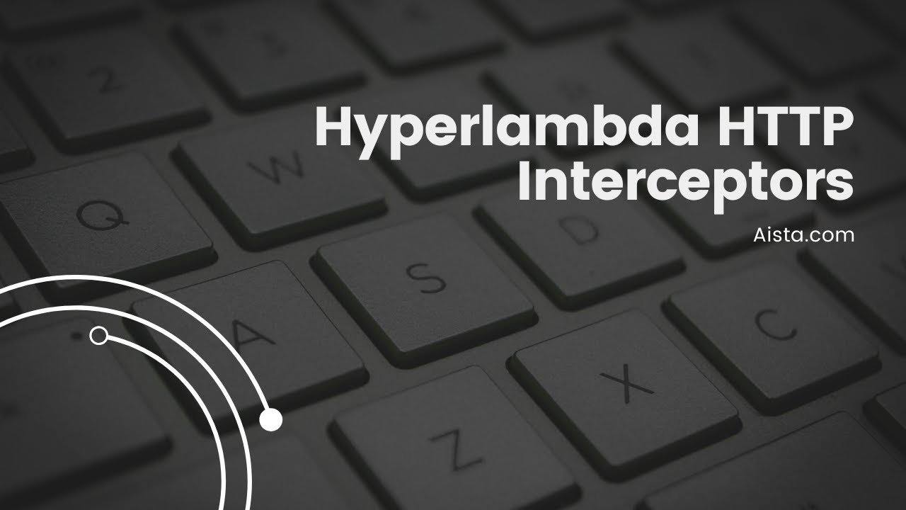 Hyperlambda Faq Http Interceptors Youtube