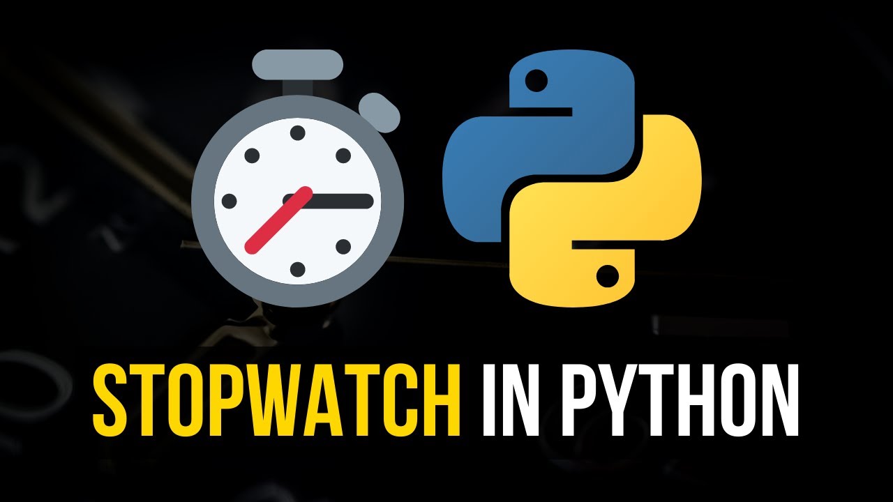 Advanced Stopwatch In Python Youtube