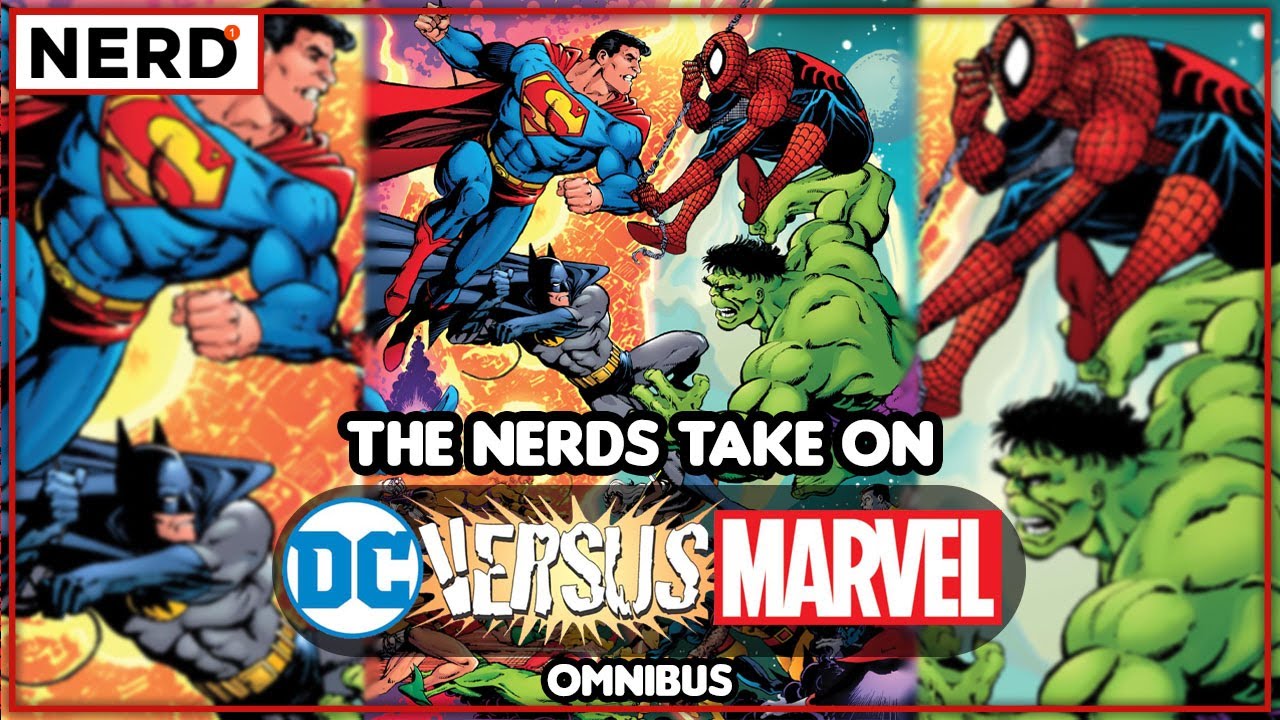 Dc Vs Marvel Omnibus Epic Showdowns Comic Book Legends Nerd Alert