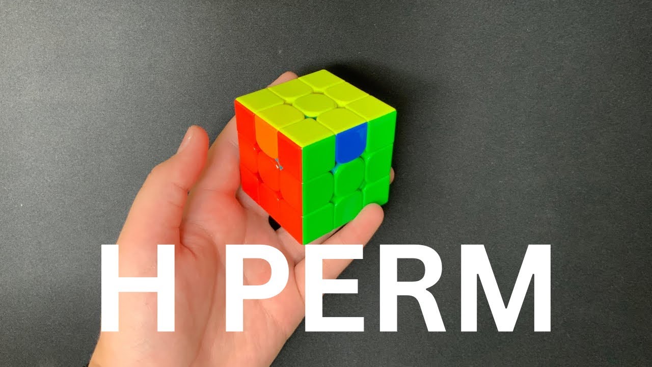 The Best Algorithm For H Perm Youtube