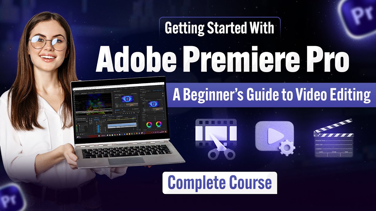 Adobe Premiere Pro A Beginner S Guide To Video Editing Full Course