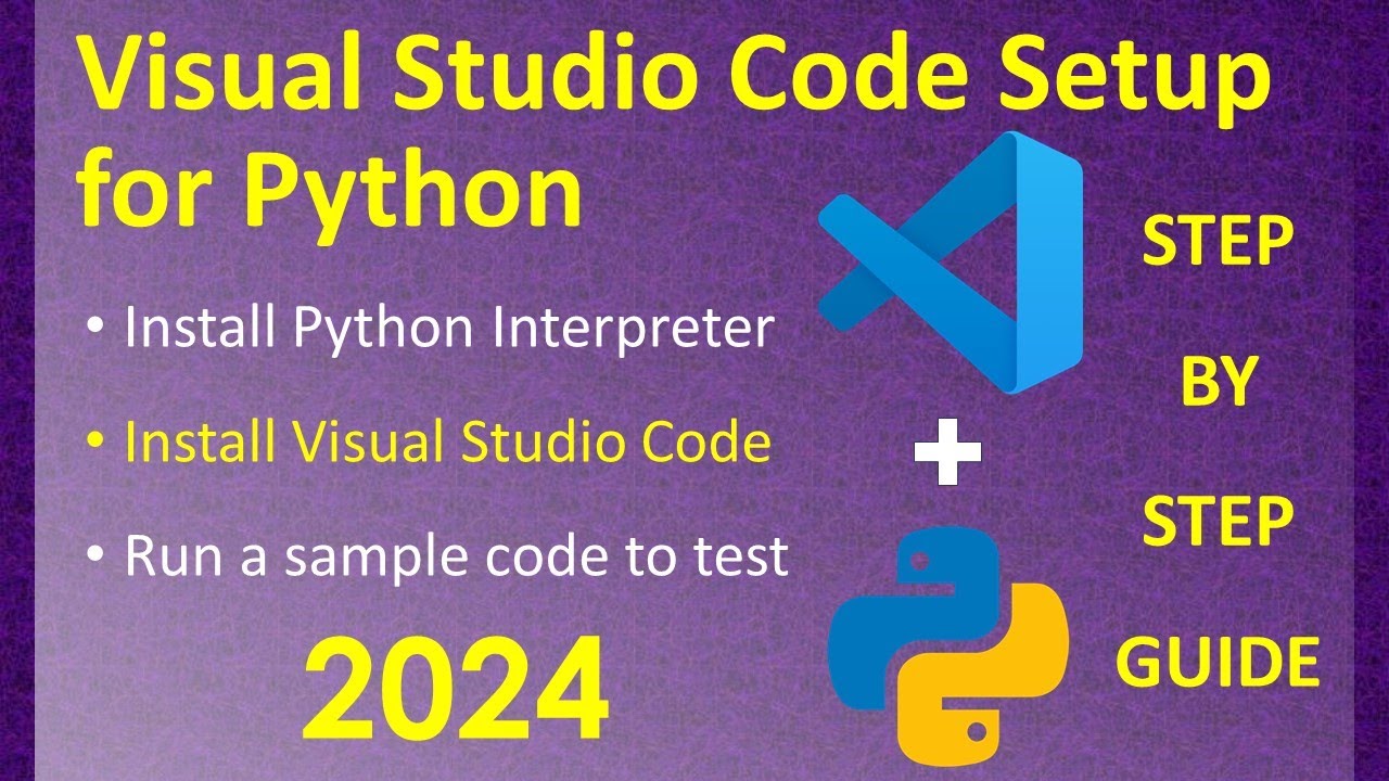 How To Install Visual Studio Code For Python Complete Step By Step Vs