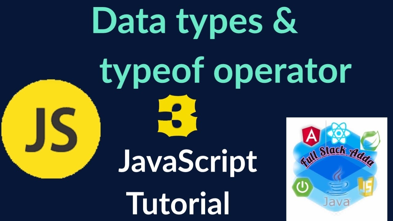 3 Data Types Typeof Operator In Javascript Youtube