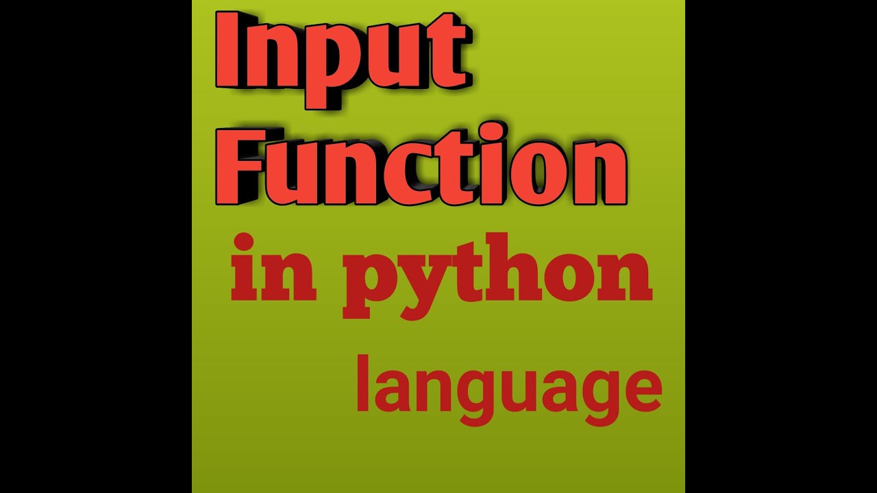 Input Function In Python Youtube