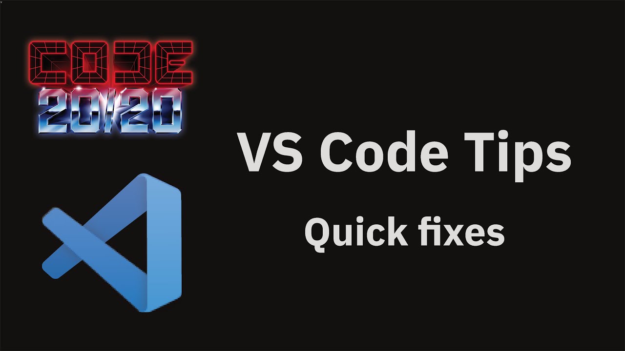 Vs Code Tips Quick Fixes Youtube
