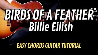 Birds Of A Feather Billie Eilish Easy Guitar Tutorial With Chords