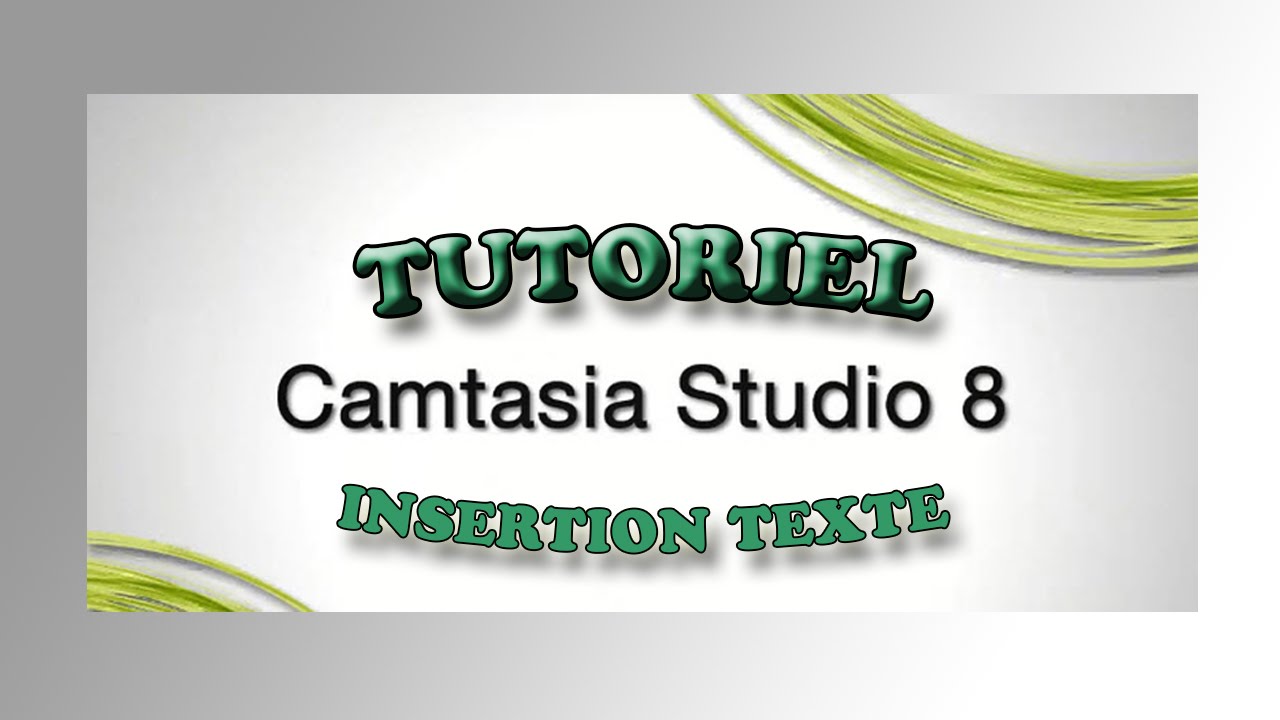 Tuto Incrustation Texte Camtasia Youtube