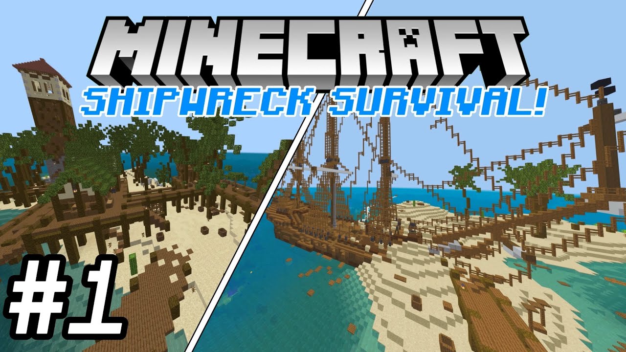 Adventure Begins Shipwreck Survival 1 Minecraft Bedrock Youtube