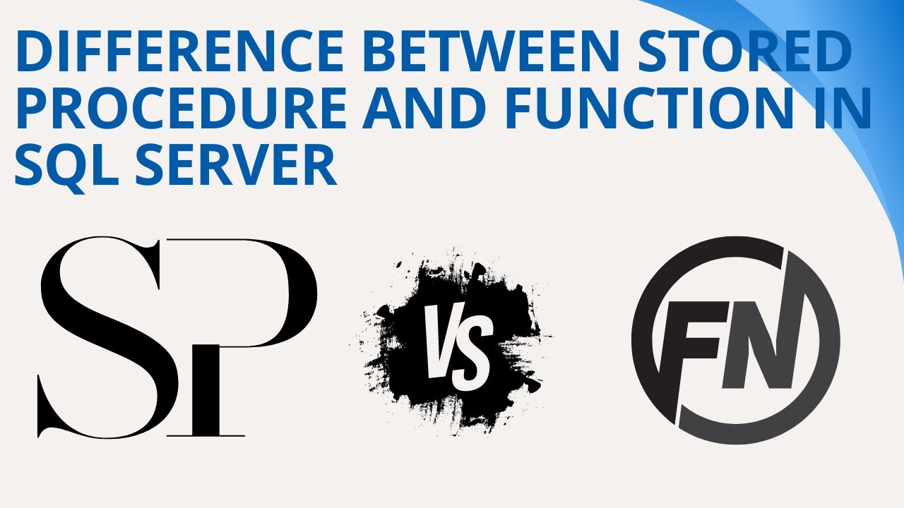 80 Difference Between Stored Procedure And Function In Sql Server Youtube