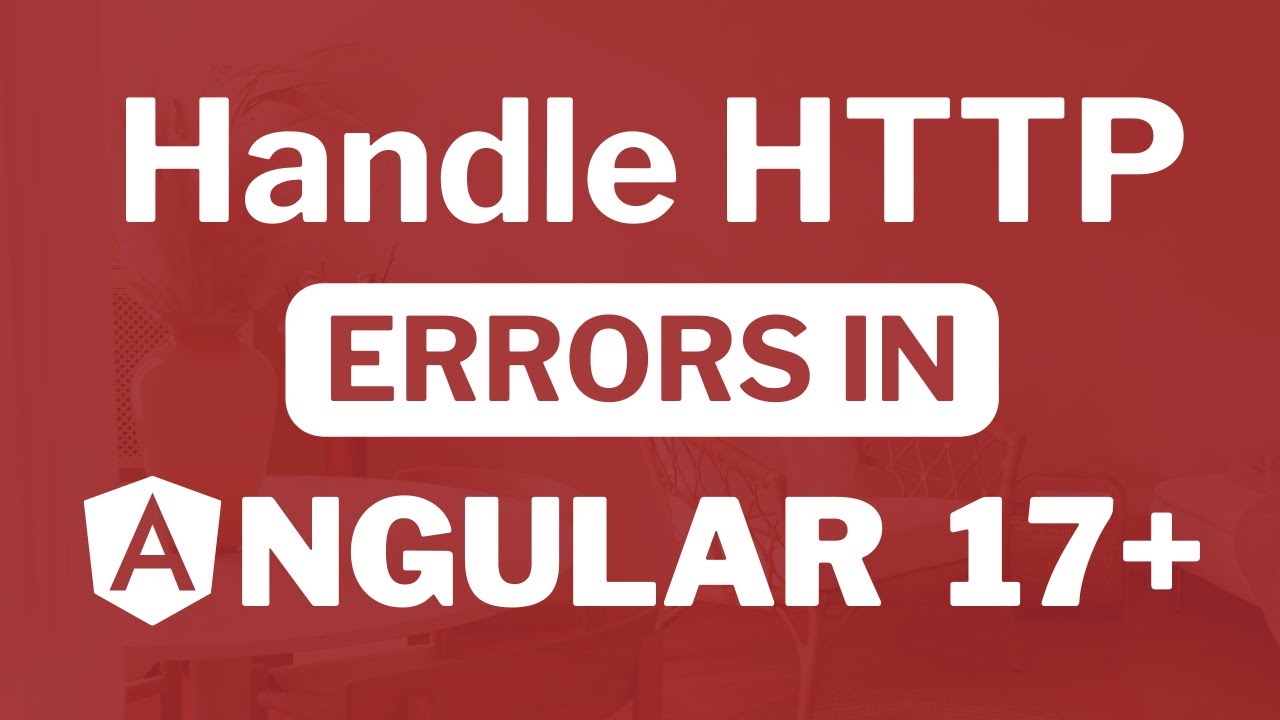 How To Handle Http Errors In Angular 17 Youtube